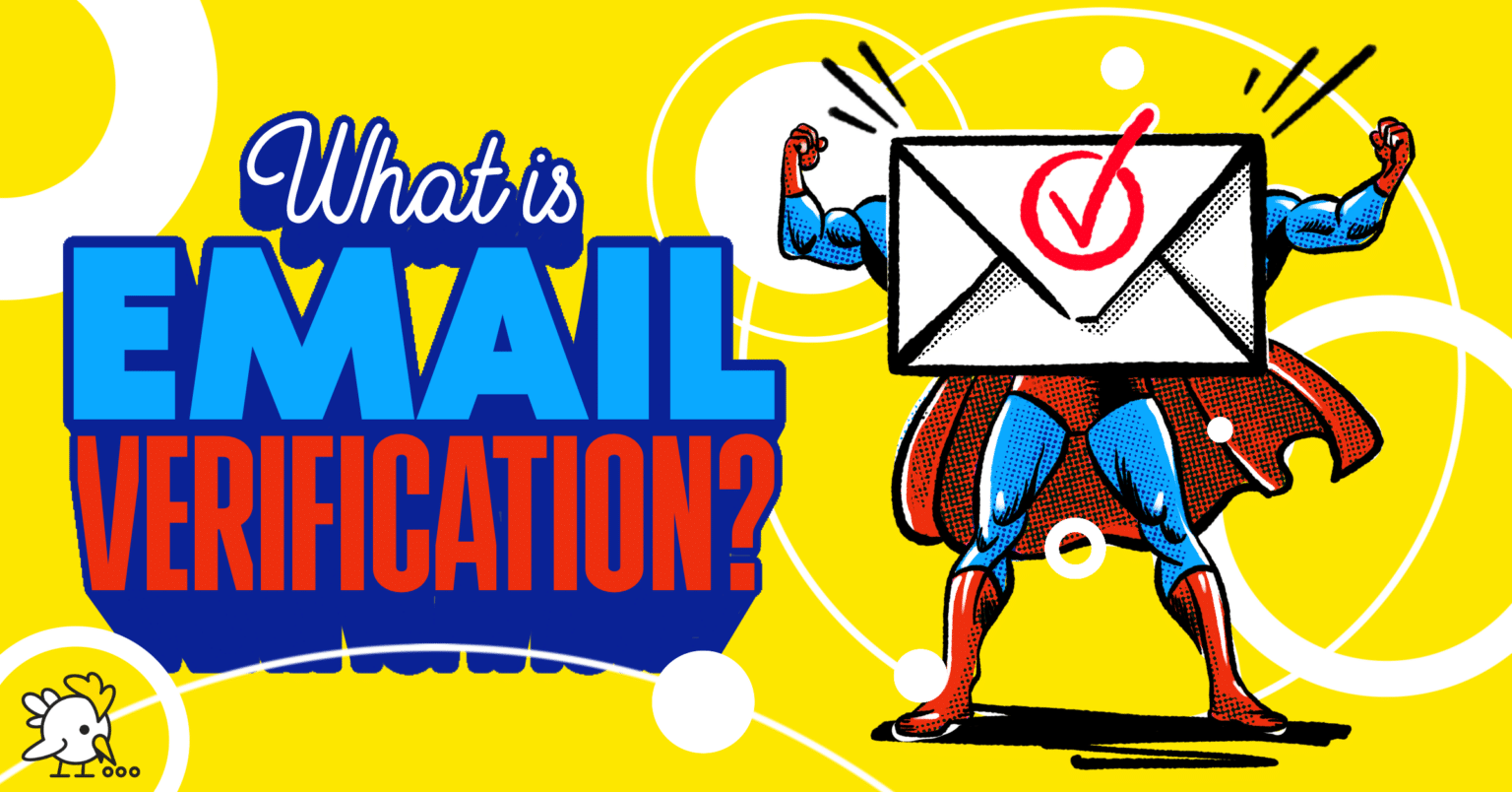 What is Email Verification & Why Does It Matter?