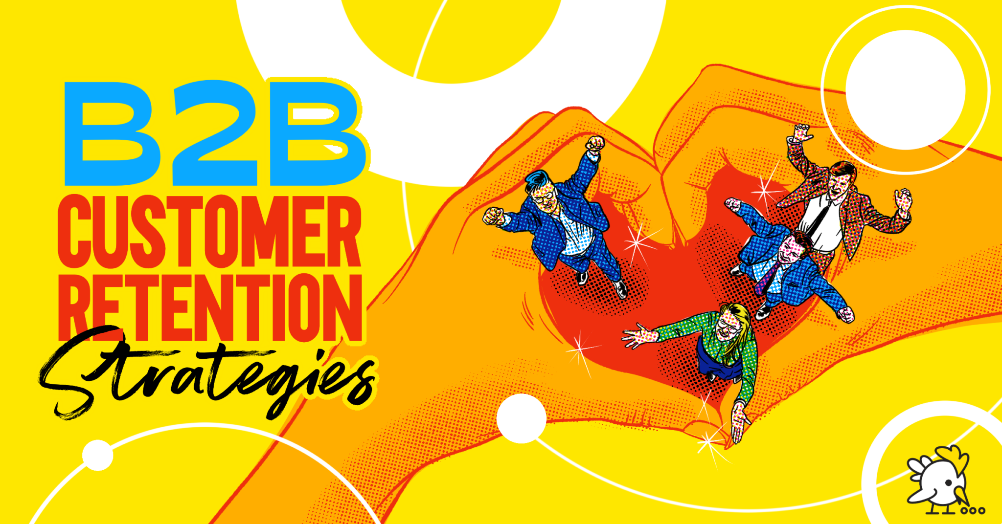 5 Simple B2B Customer Retention Strategies (And How to Get Started)