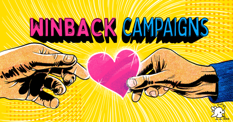 5 Captivating WinBack Campaign Ideas and How to Get Started