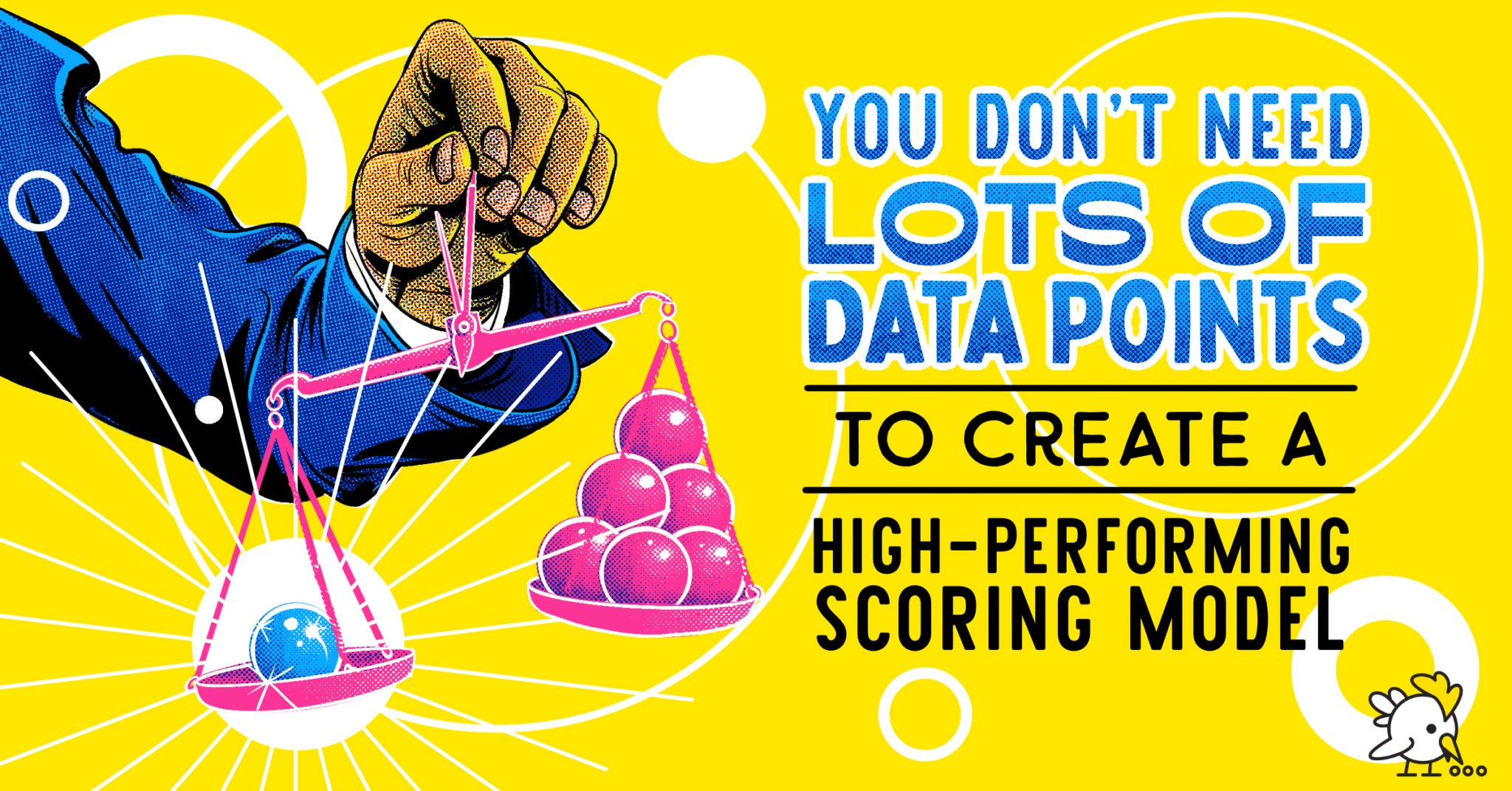 You Don t Need Lots Of Data Points To Create A High Performing Scoring