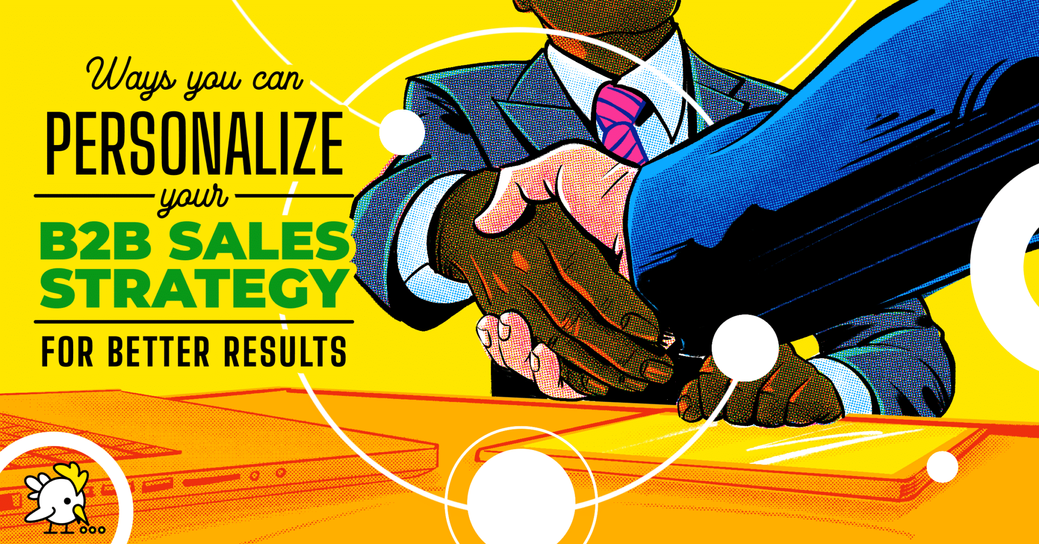 7 Ways You Can Personalize Your B2B Sales Strategy for Better Results